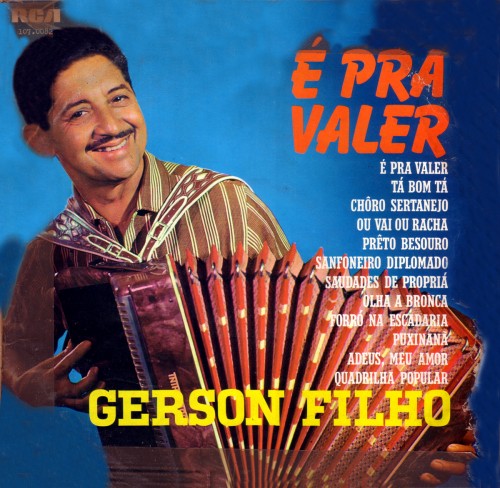 Gerson Filho – É pra valer – Forró em Vinil Gerson Filho – É pra valer – Forró em Vinil